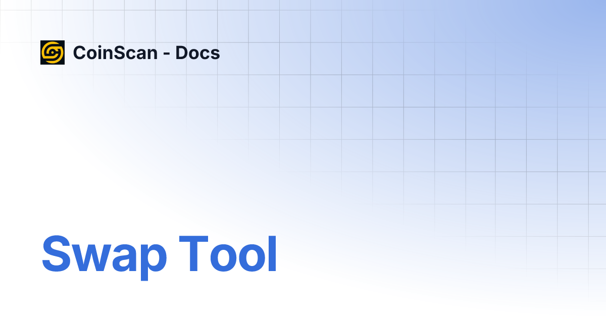 Swap Tool | CoinScan - Docs